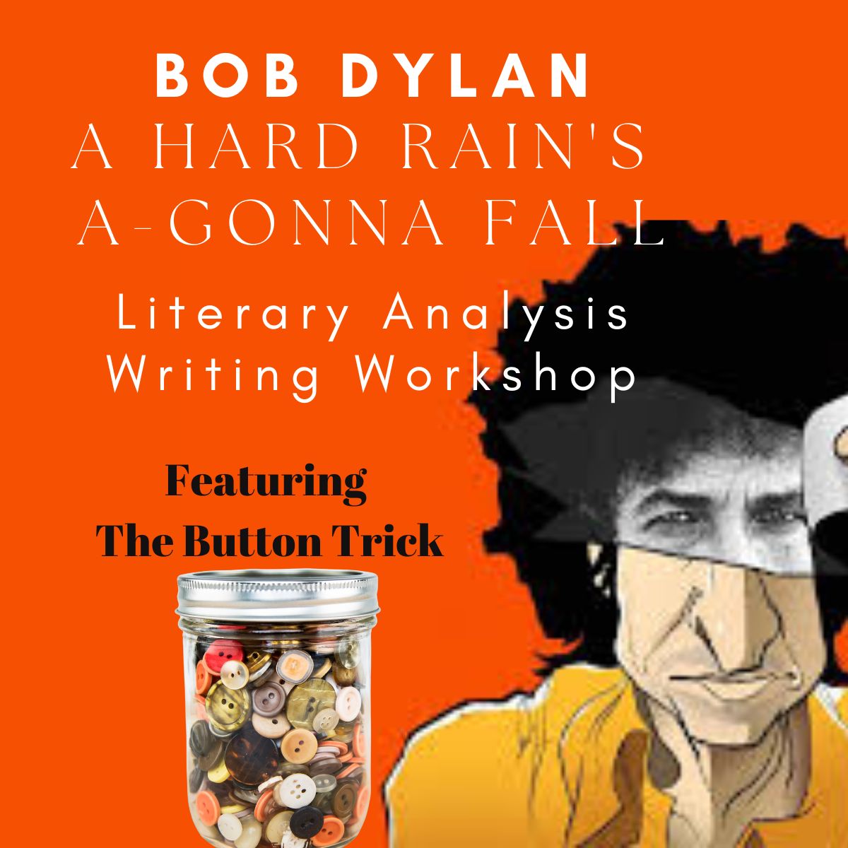 Bob Dylan (Literary Analysis Writing Workshop + Button Trick ...